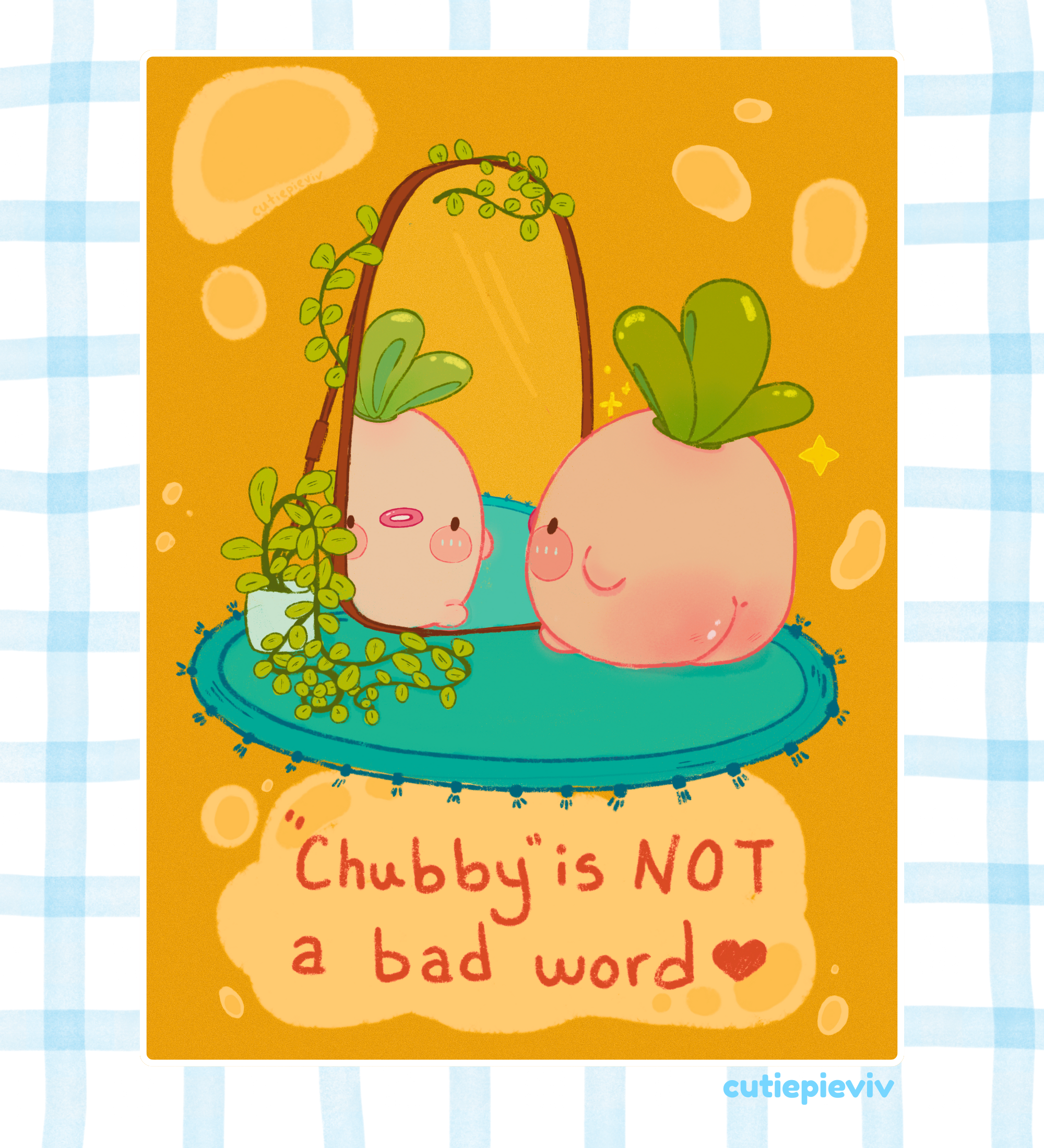 "Chubby Is Not A Bad Word" Print – Cutiepieviv